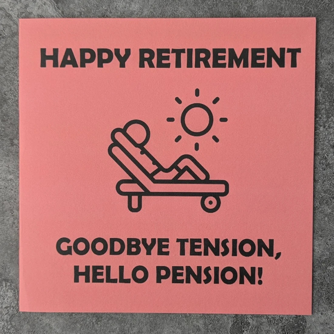 Retirement Goodbye Tension Hello Pension Card - F&B Cards